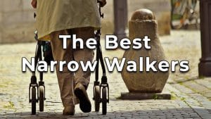 Best Narrow Walkers for Seniors [Safest Models In 2023] - DailyHomeSafety