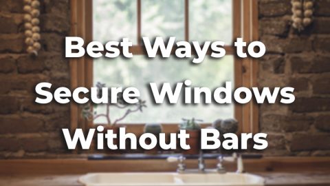 9 Best Ways to Secure Your Windows Without Bars [That Really Work ...