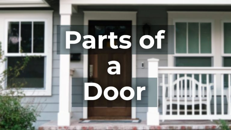 Parts of a Door: All You Need to Know [With Diagram] - DailyHomeSafety